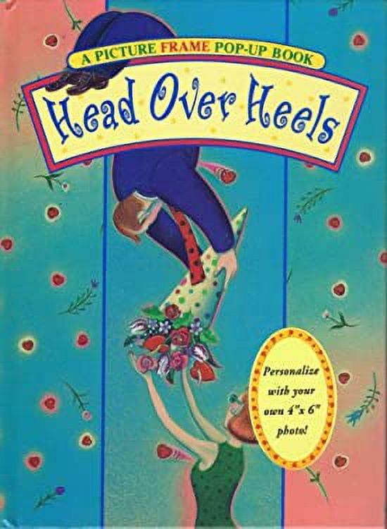 Pre-Owned Head Over Heels: Picture Pop-Up Book (Hardcover) by Piggy ...