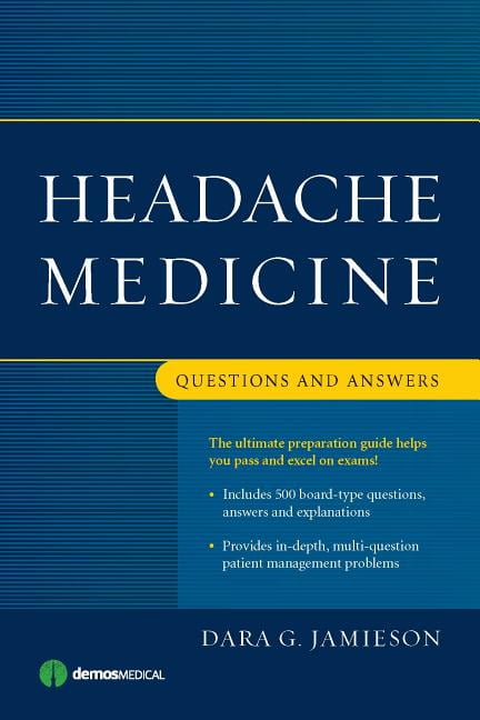 Headache Medicine : Questions and Answers (Paperback) - Walmart.com