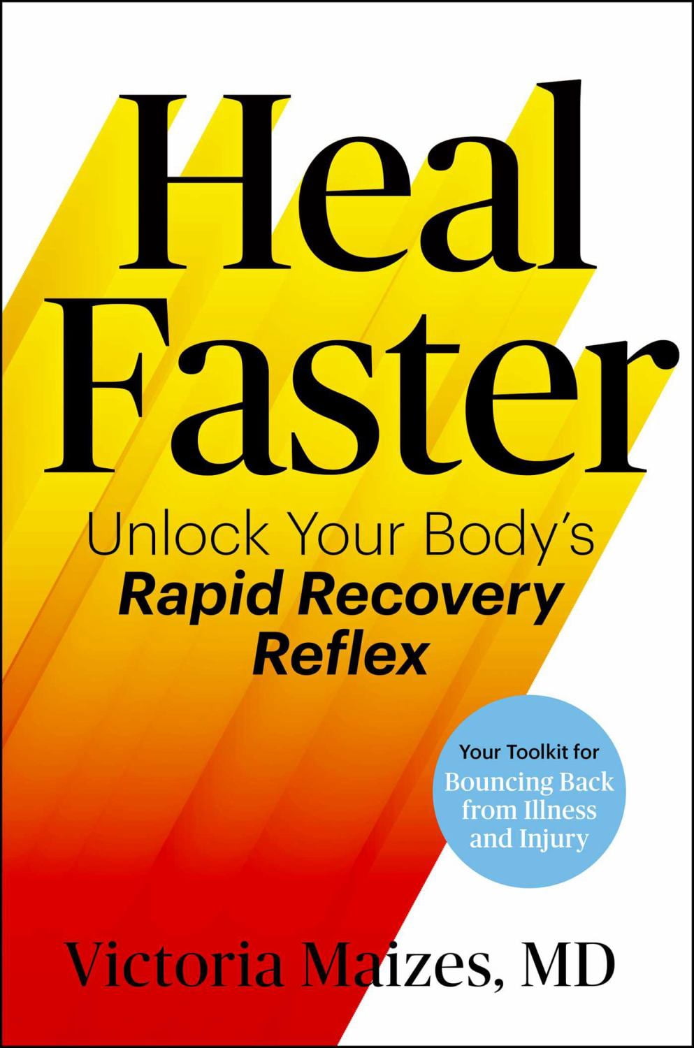 Heal Faster: Unlock Your Body's Rapid Recovery Reflex (Hardcover ...