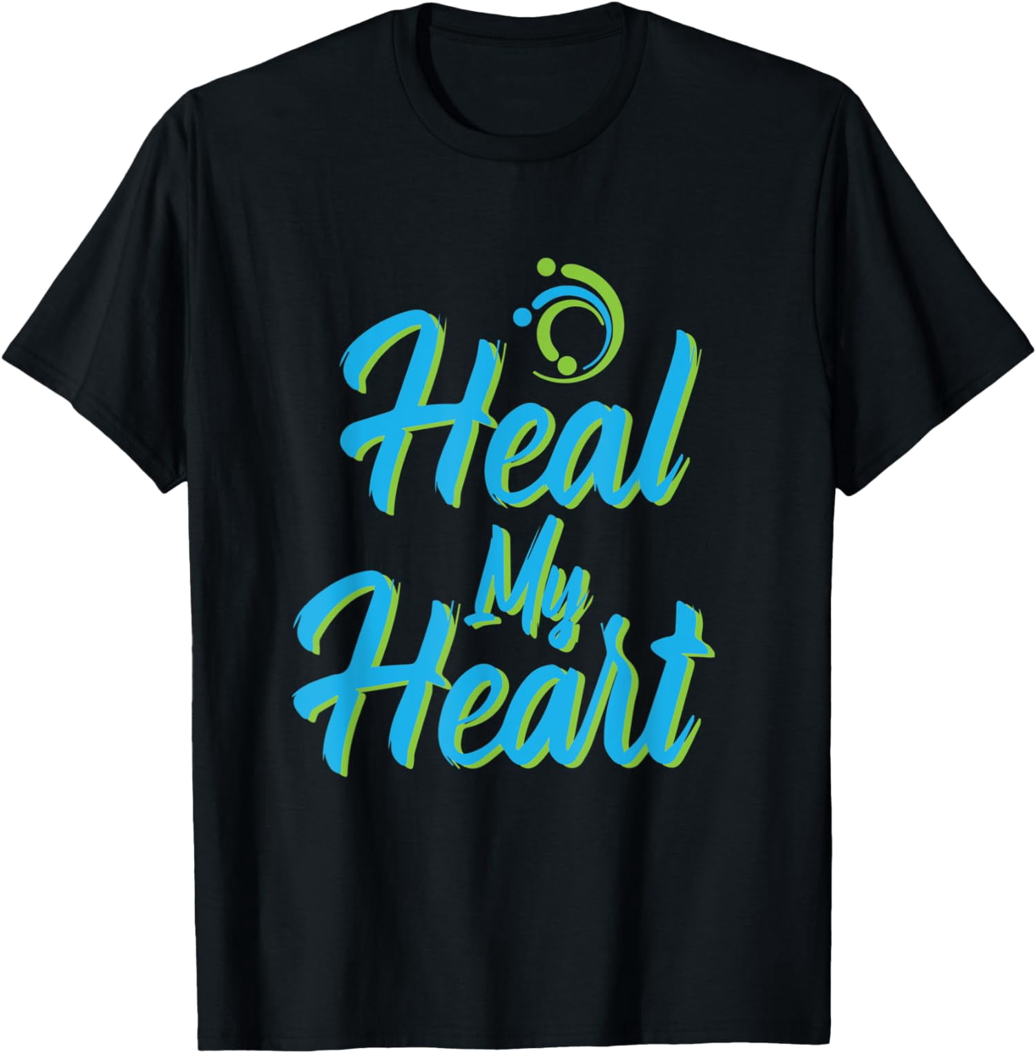 Heal My Heart T-Shirt - Walmart.com