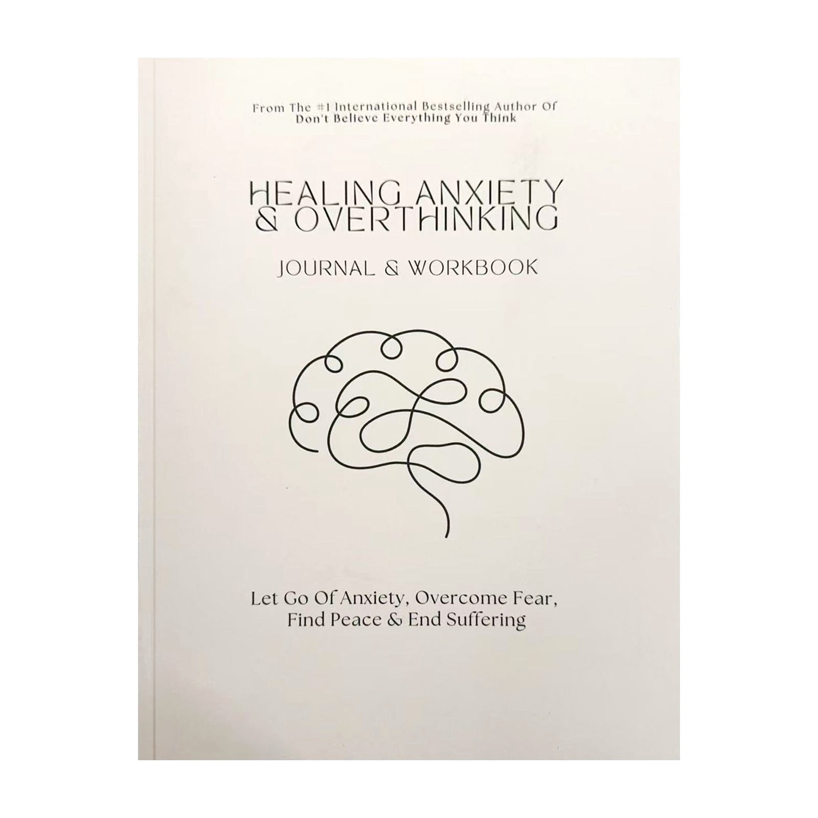 Healing Anxiety & Overthinking Journal & Workbook: Let Go Of Anxiety ...