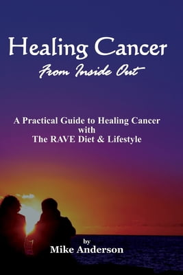 Pre-Owned Healing Cancer From Inside Out (Paperback) 0972659056 ...
