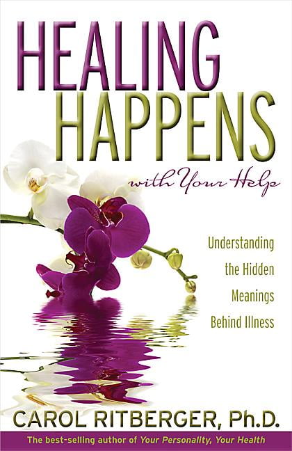 Healing Happens with Your Help: Understanding the Hidden Meanings ...