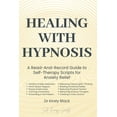 Healing with Hypnosis: A Read-And-Record Healing With Hypnosis: A Read ...