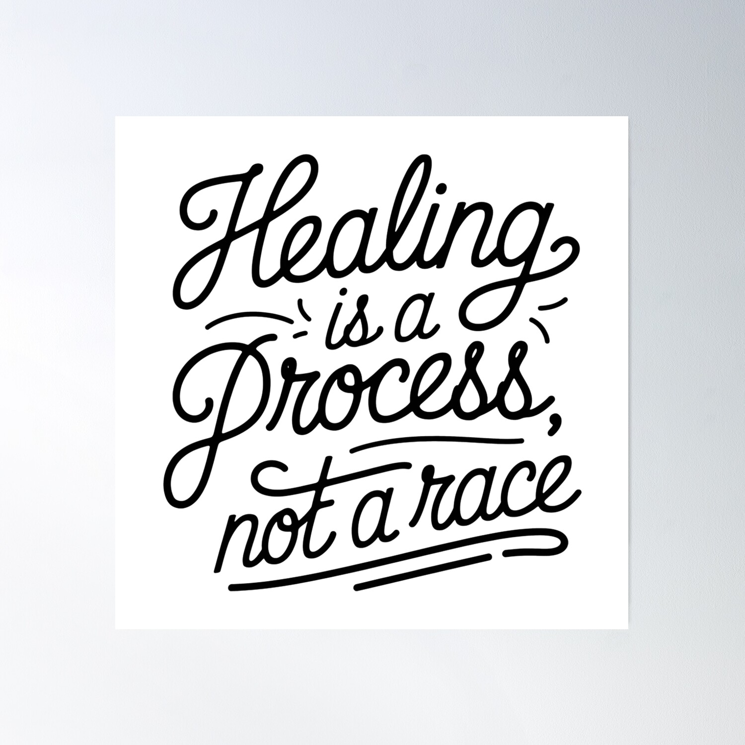 Healing Is A Process Not A Race Poster Wall Art, Modern Wall Decor ...