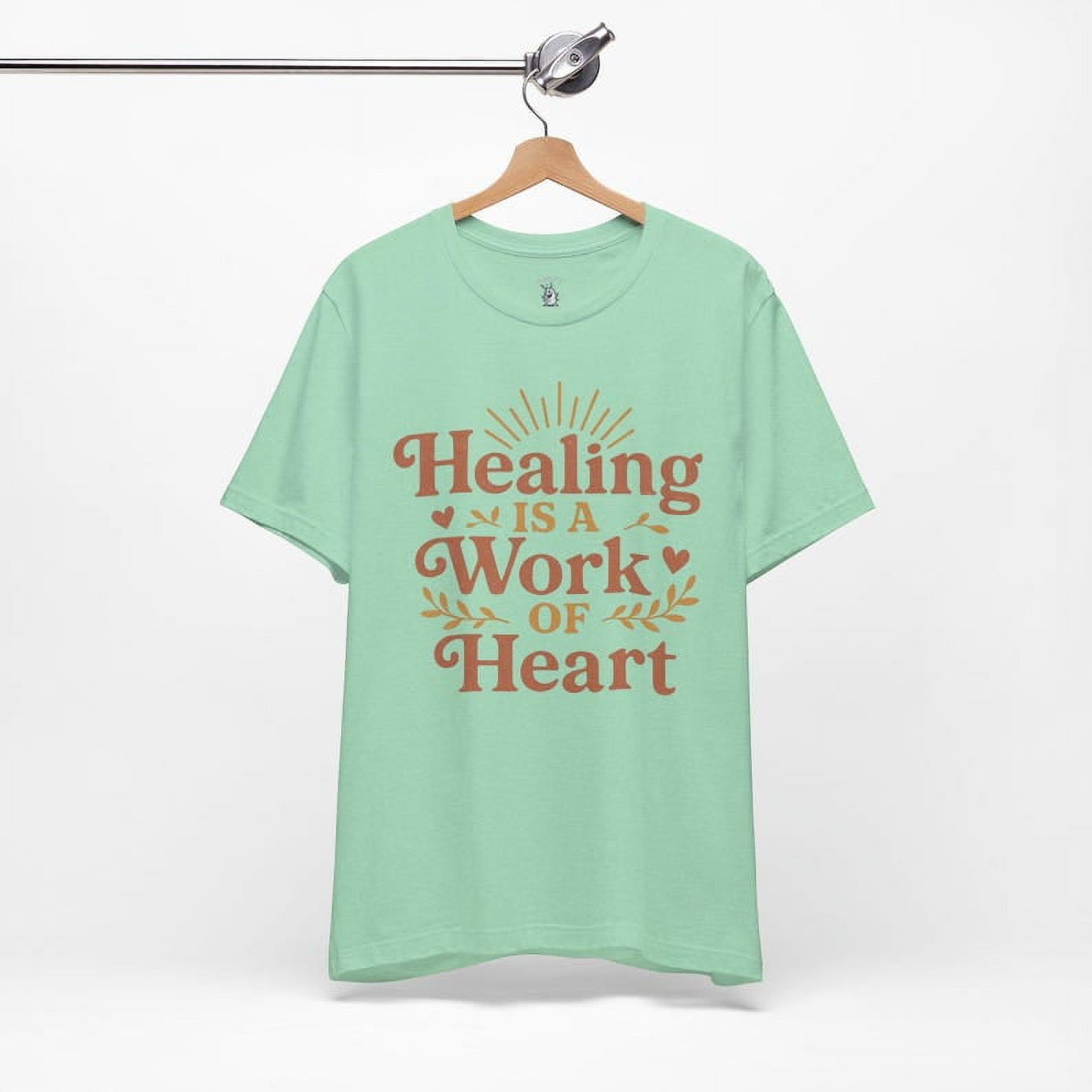 Healing Is A Work Of Heart Tee Unisex Motivational Self-Care Gift ...