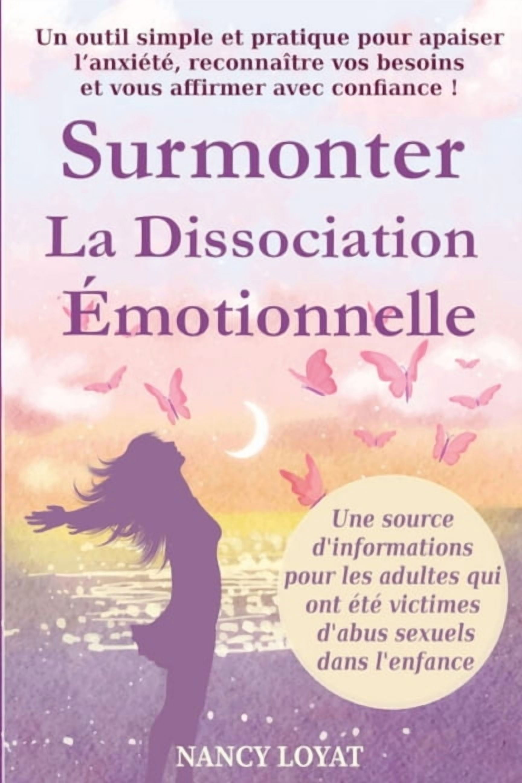 My Healing Journey Surmonter la dissociation Ã©motionnelle: Un outils simple et pratique pour ...