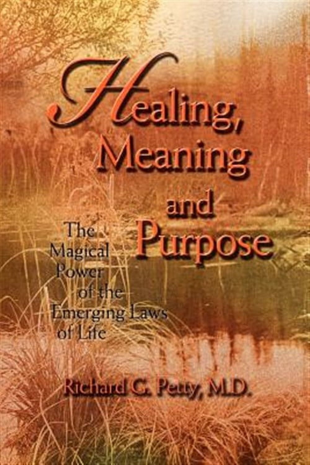 Healing, Meaning and Purpose:the Magical - Walmart.com