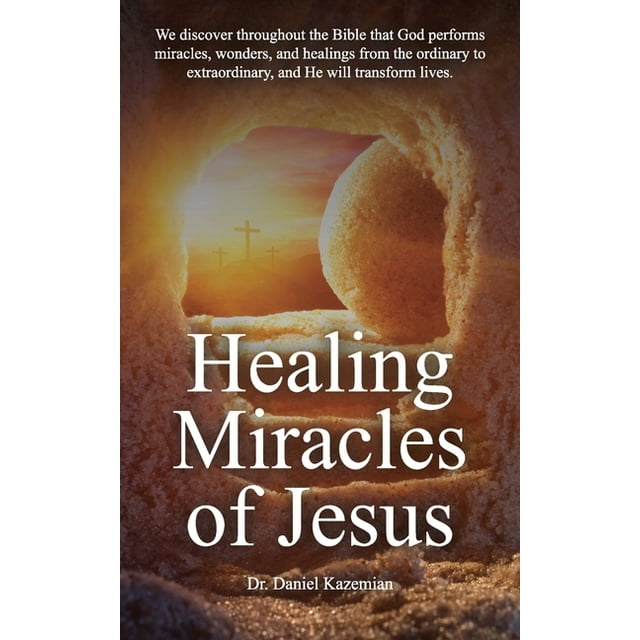 Healing Miracles of Jesus (Paperback) - Walmart.com