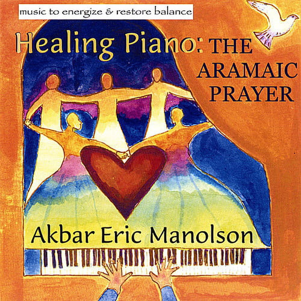 Pre-Owned - Healing Piano: The Aramaic Prayer-Music to Energiz ...