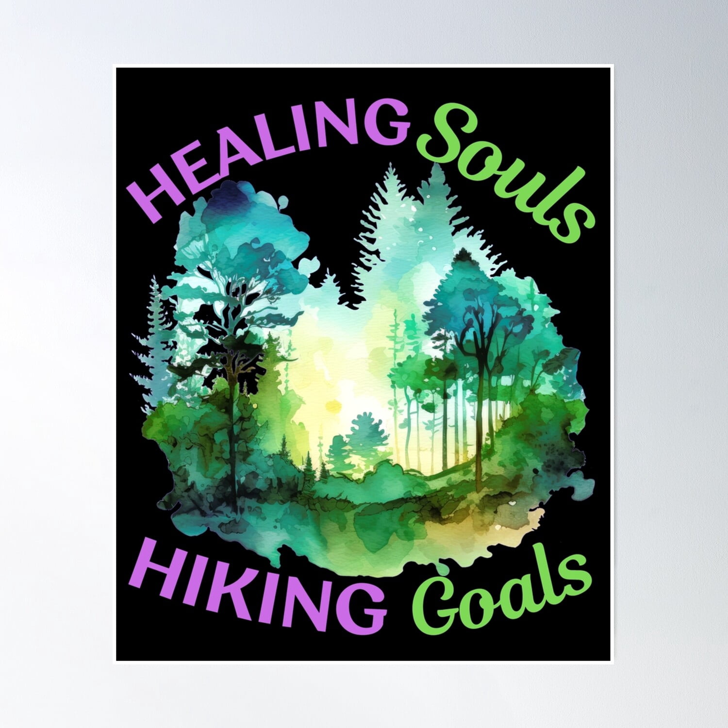Healing Souls And Hiking Goals. More You Hike Poster Wall Art, Modern ...