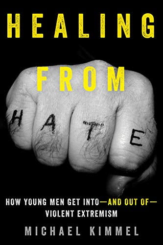 Pre-Owned Healing from Hate: How Young Men Get Into―and Out of―Violent Extremism - Walmart.com
