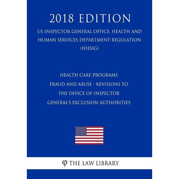 Health Care Programs - Fraud and Abuse - Revisions to the Office of ...
