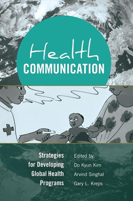 Health Communication: Health Communication: Strategies for Developing ...