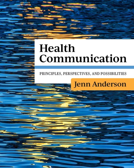 Health Communication: Principles, Perspectives, and Possibilities, (Paperback) - Walmart.com