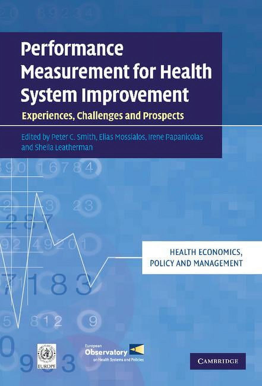 Health Economics, Policy and Management Performance Measurement for ...