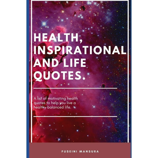 Health, Inspirational and Life Quotes.: A list of motivating health ...