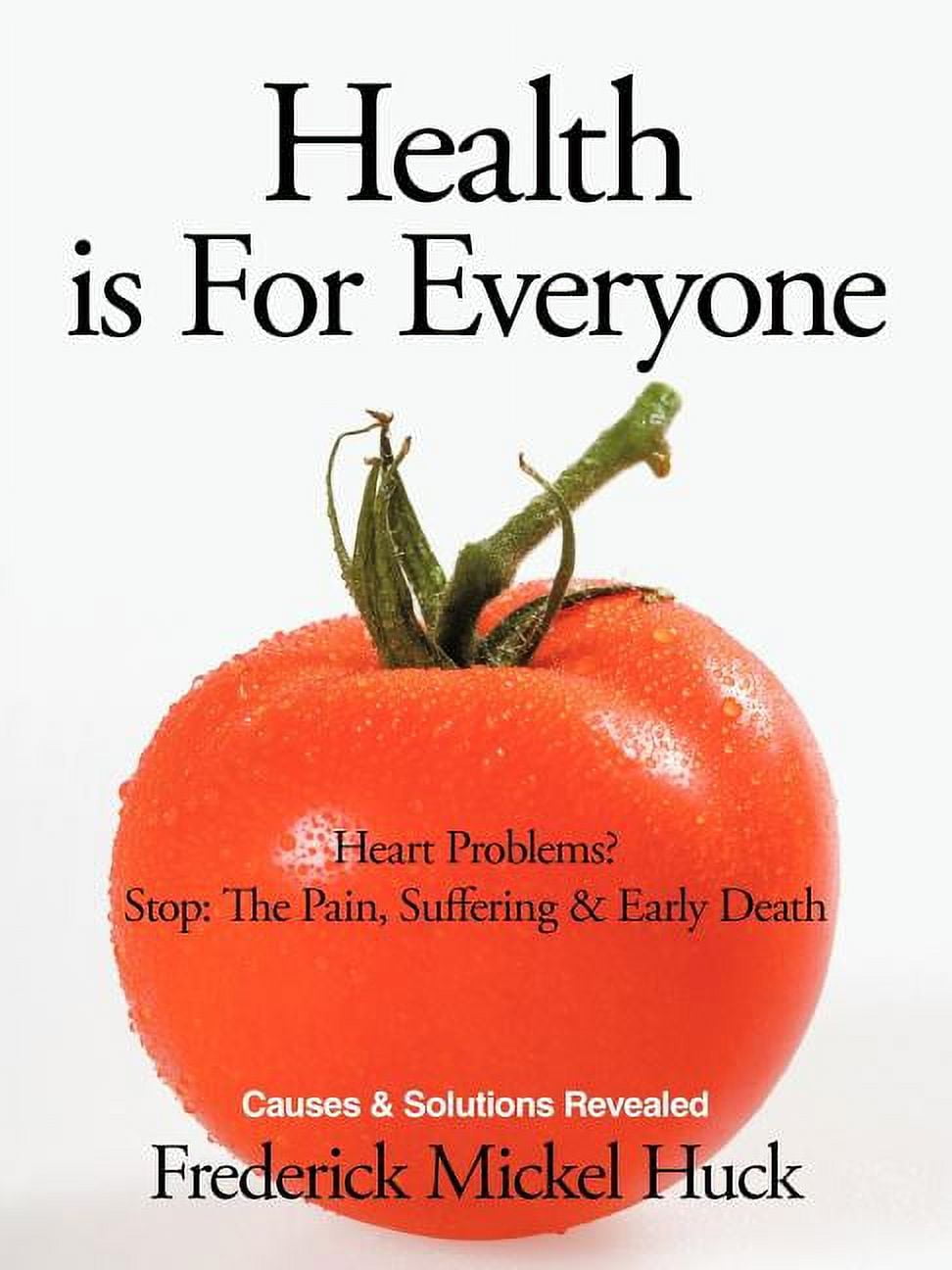 Health Is for Everyone : Heart Problems? Stop: the Pain, Suffering ...