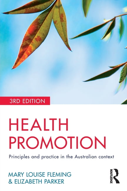 Health Promotion: Principles and Practice in the Australian Context ...