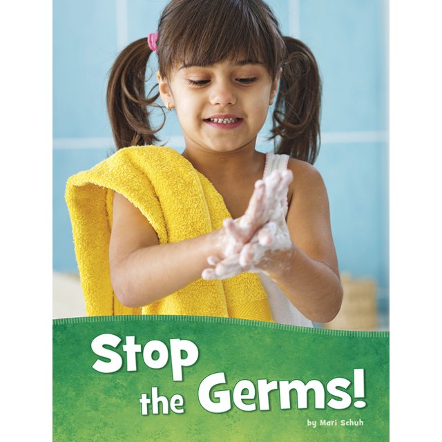 Health and My Body: Stop the Germs! (Paperback) - Walmart.com