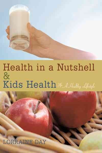Pre-Owned Health in a Nutshell & Kids Health: A Healthy Lifestyle ...