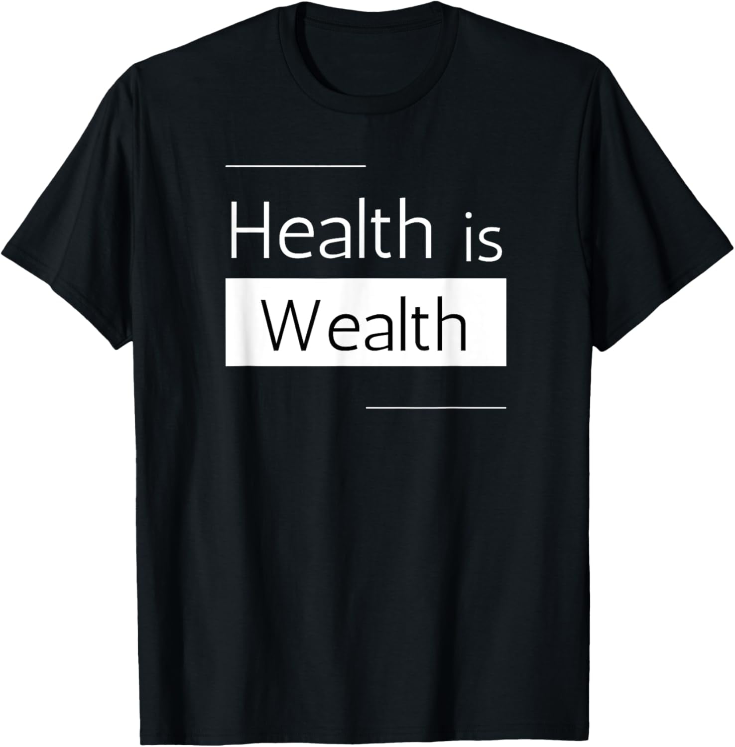 Health is Wealth , Generational Wealth T-Shirt - Walmart.com