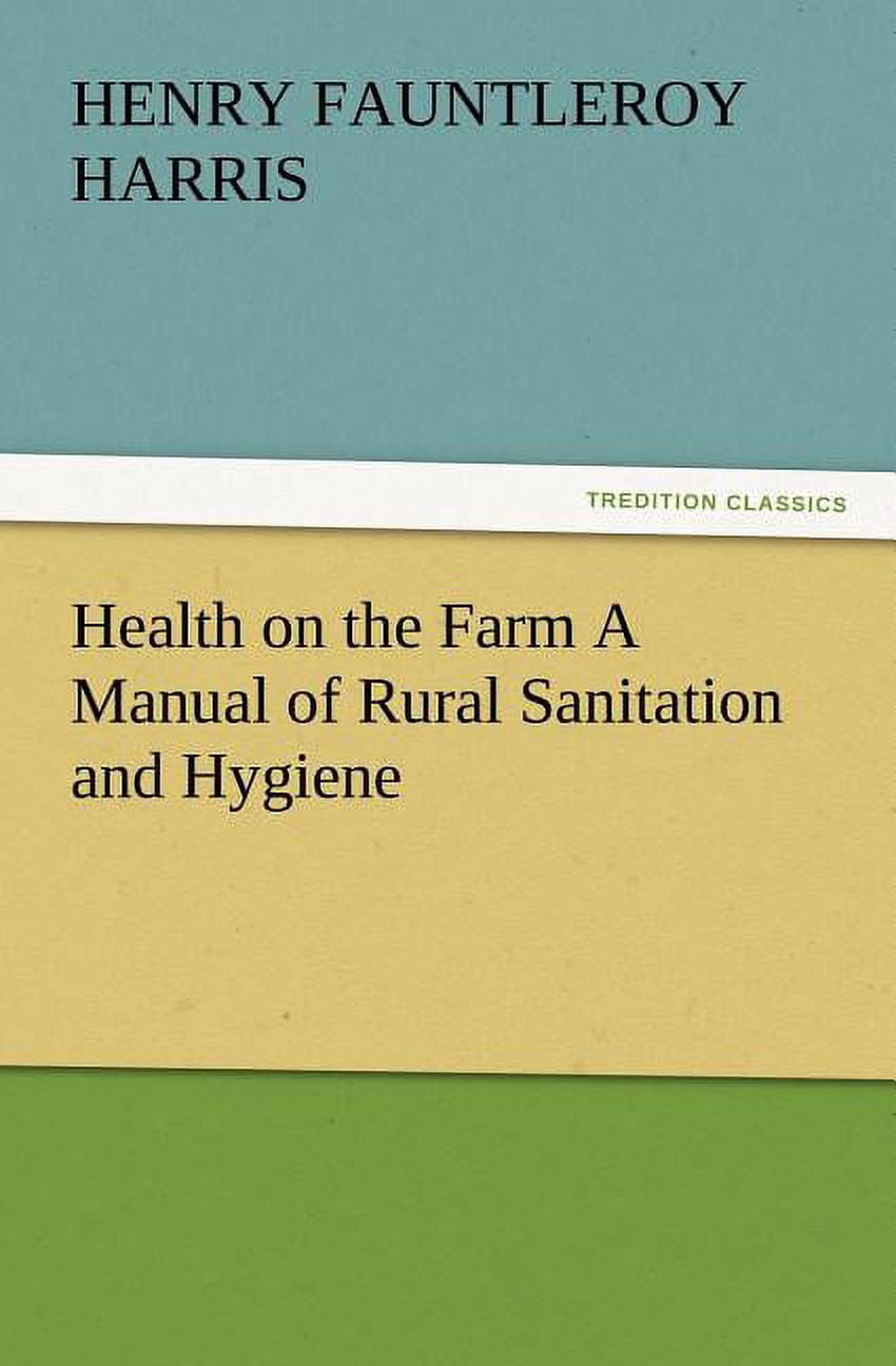 Health on the Farm A Manual of Rural Sanitation and Hygiene (Paperback ...