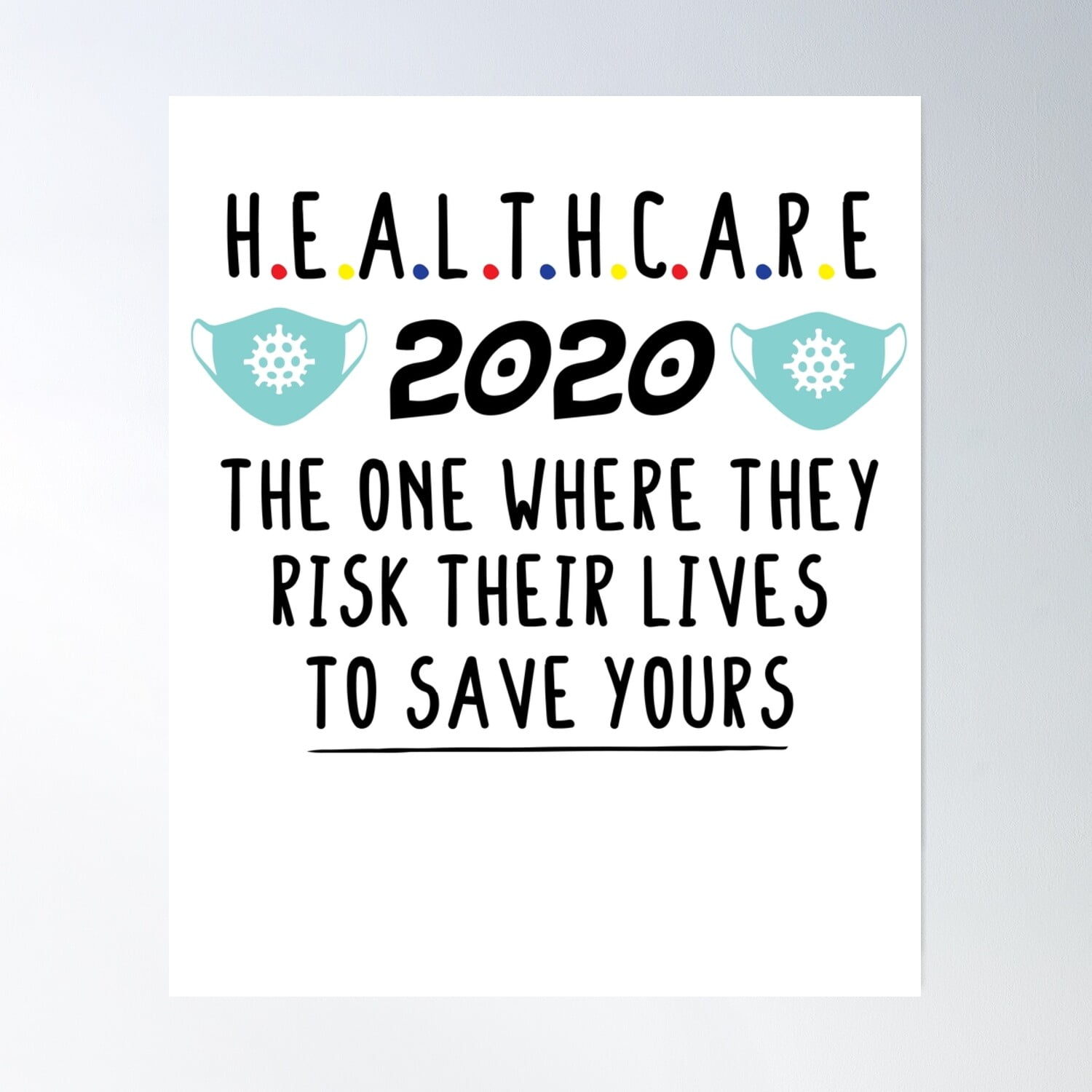 Healthcare 2020 The One Where They Risk Their Lives To Save Yours ...