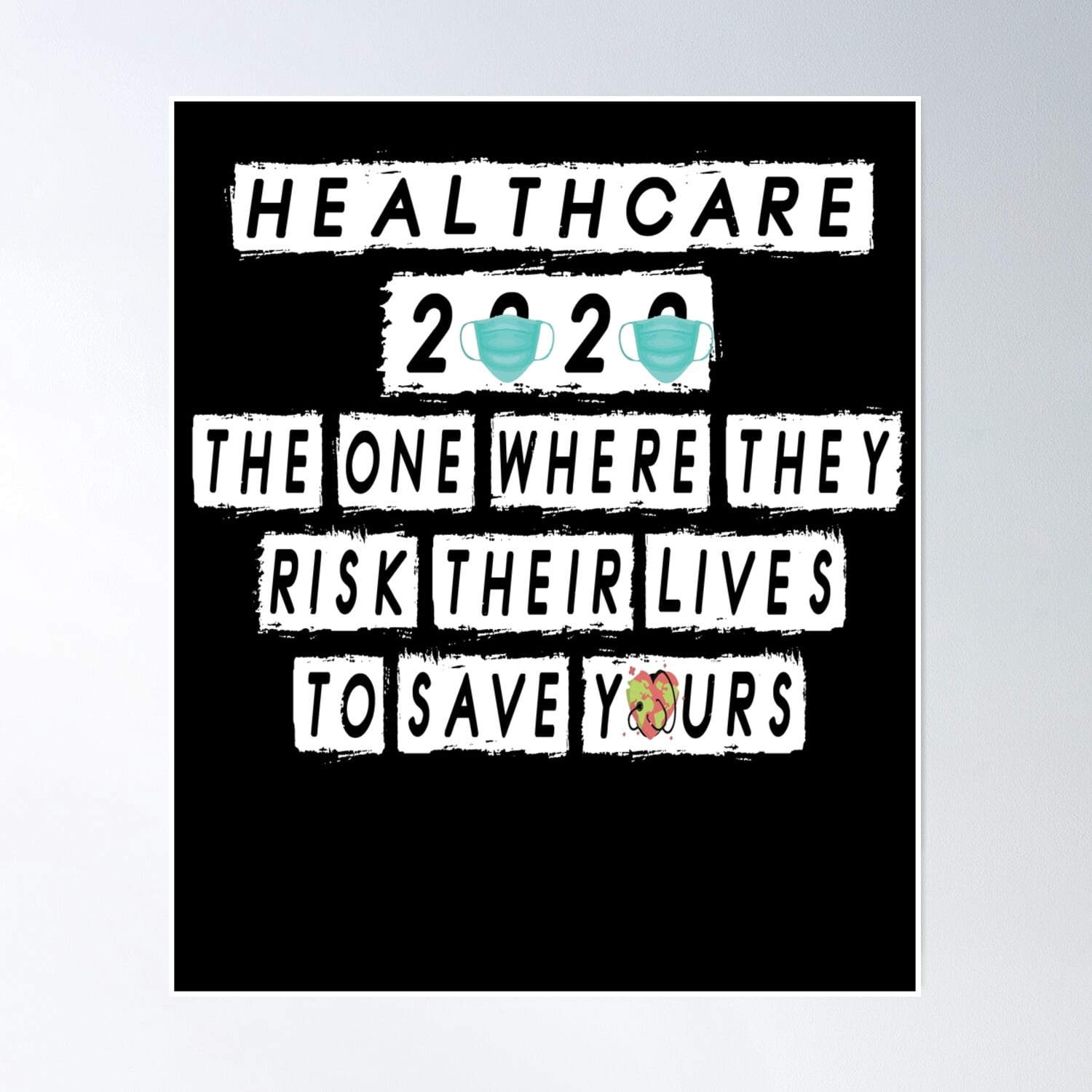 Healthcare 2020 The One Where They Risk Their Lives To Save Yours ...