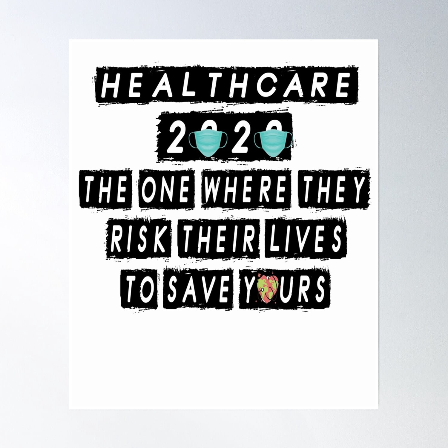 Healthcare 2020 The One Where They Risk Their Lives To Save Yours ...