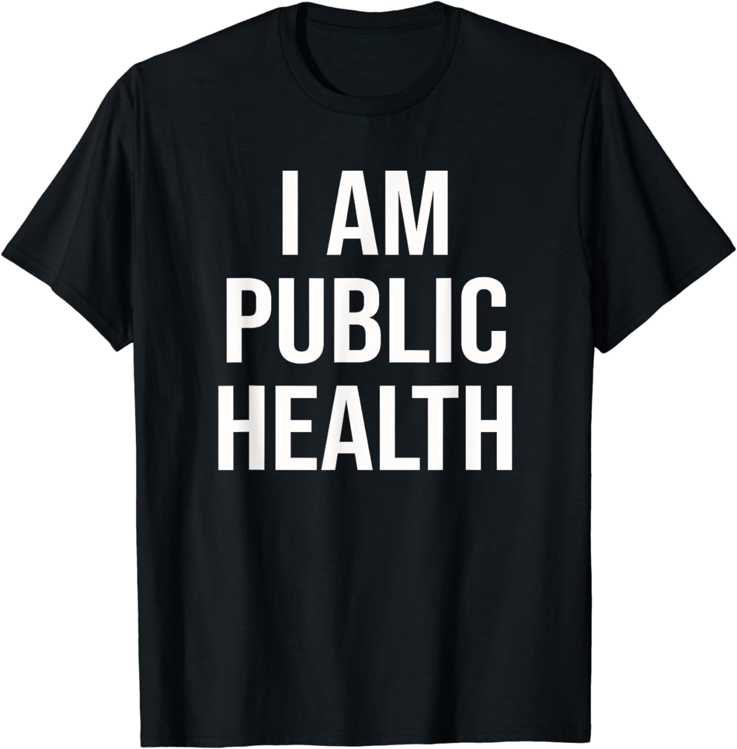 Public Health Outfits Healthcare Nursing Epidemiology I Am Public ...