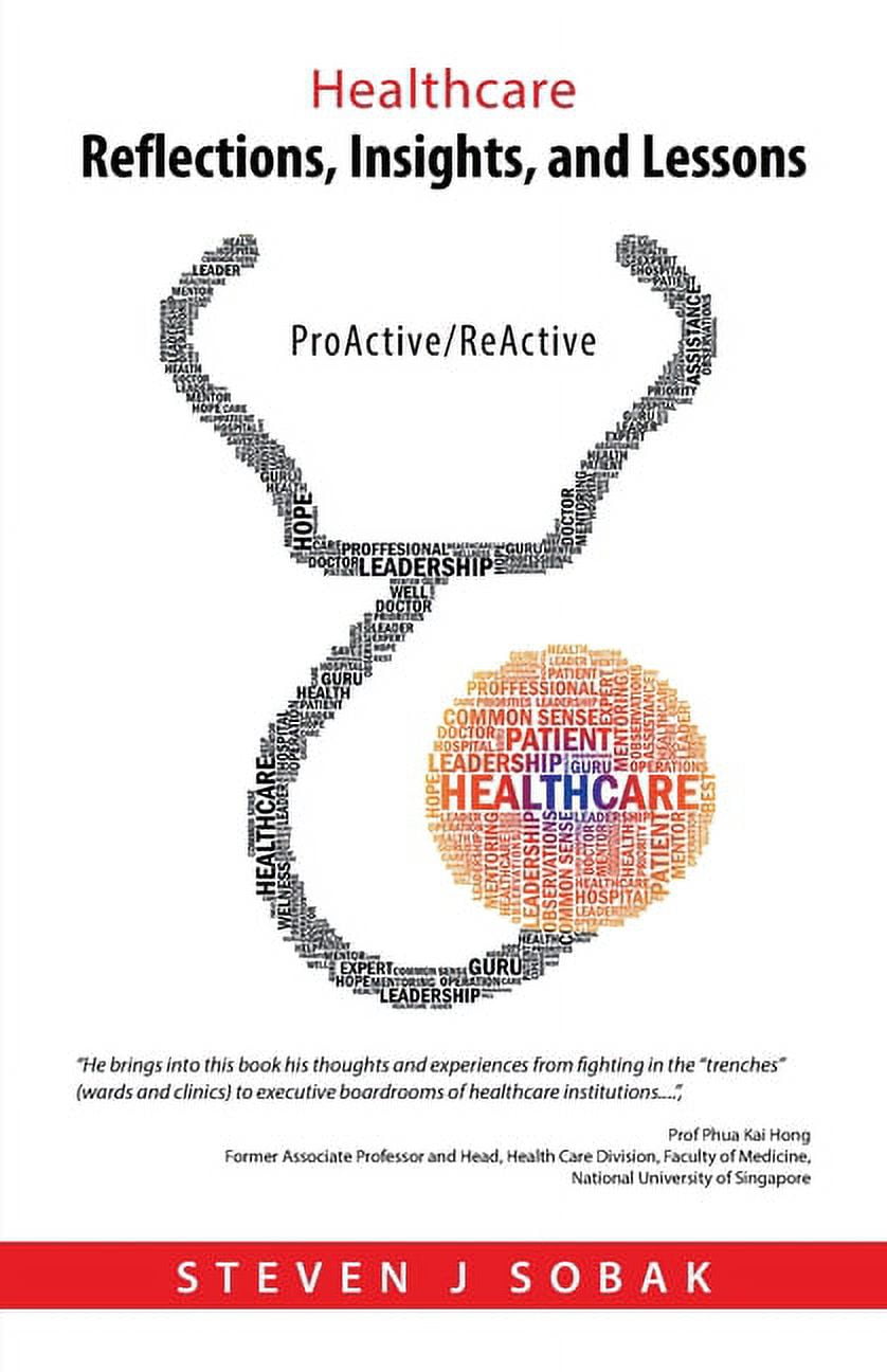 Healthcare Reflections, Insights, and Lessons: Proactive/Reactive ...