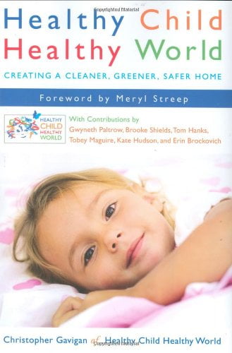 Pre-Owned Healthy Child Healthy World : Creating a Cleaner, Greener ...