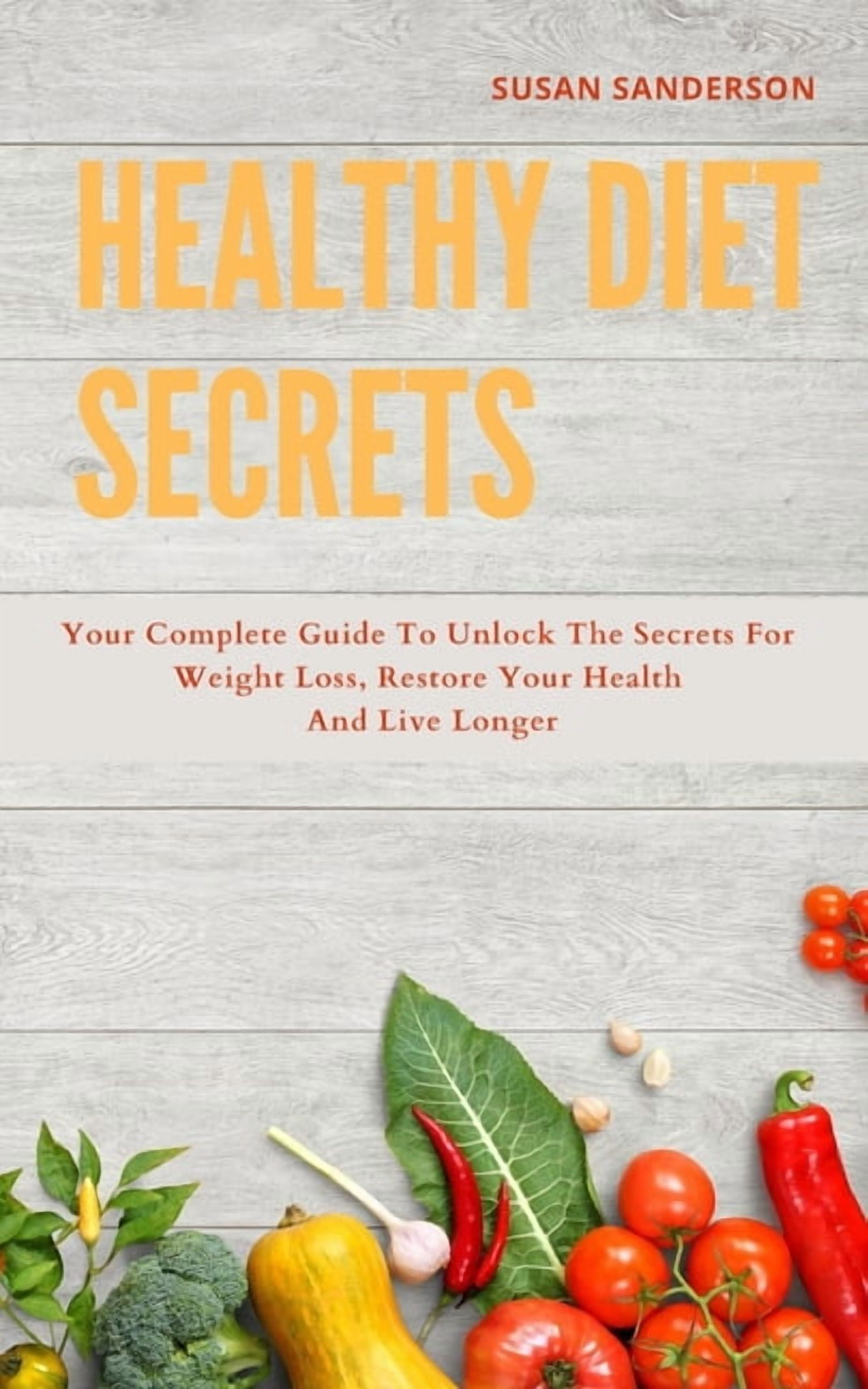 Healthy Diet Secrets: 2 books in one: The New basic Anti-inflammatory ...