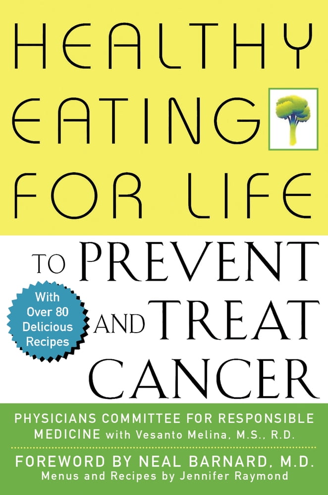 Pre-Owned Healthy Eating for Life to Prevent and Treat Cancer ...
