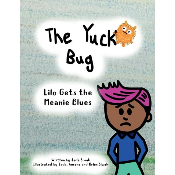 Healthy Feelings The Yuck Bug - Lilo Gets the Meanie Blues, Book 1 ...