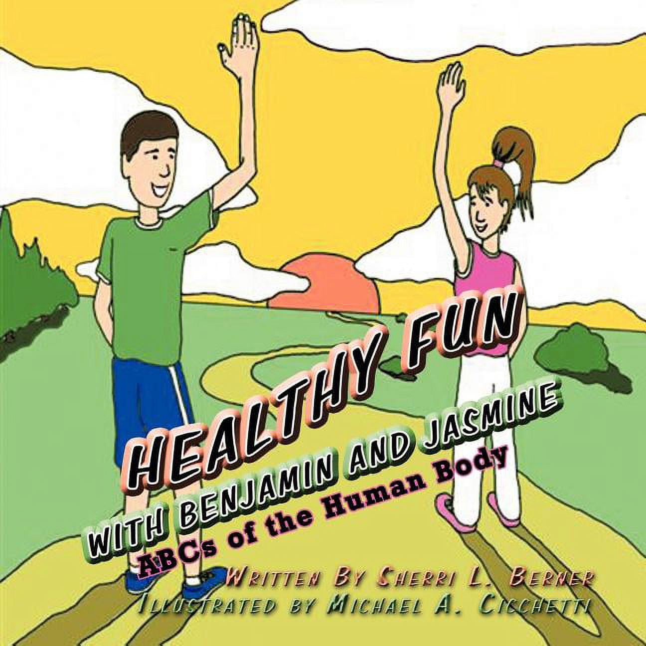 Healthy Fun With Benjamin and Jasmine : Abcs of the Human Body ...