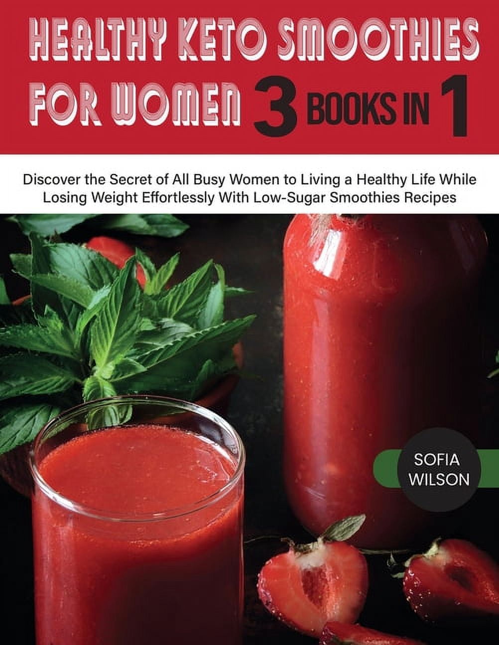 Healthy Life Healthy Keto Smoothies for Women: Discover the Secret of ...