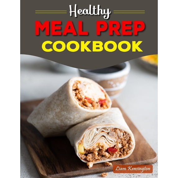 Healthy Meal Prep Cookbook, (Paperback) - Walmart.com