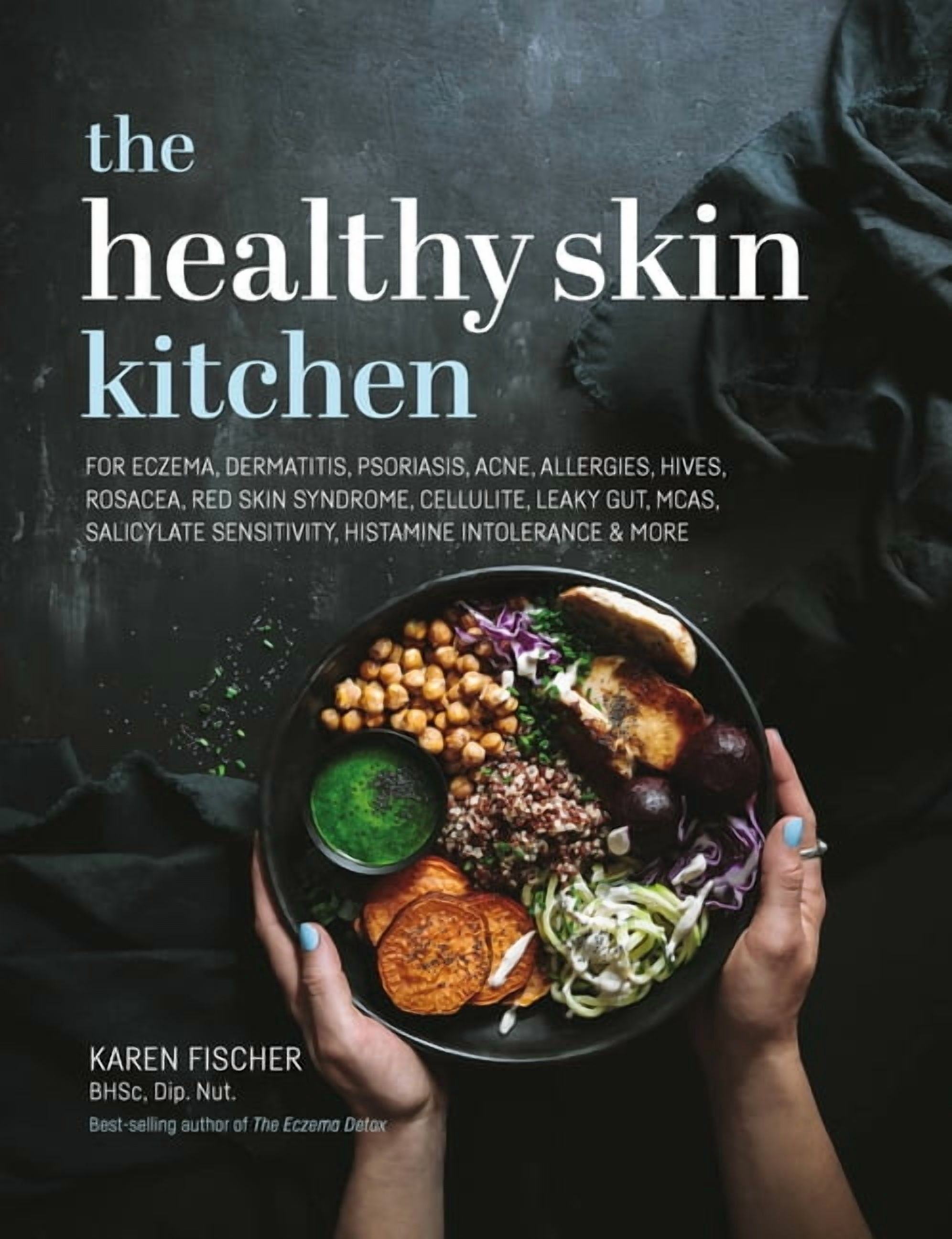 Healthy Skin Kitchen: For Eczema, Dermatitis, Psoriasis, Acne ...