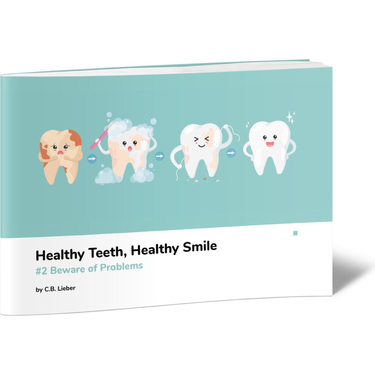 Healthy Teeth, Healthy Smile #2 Beware of Problems - Walmart.com