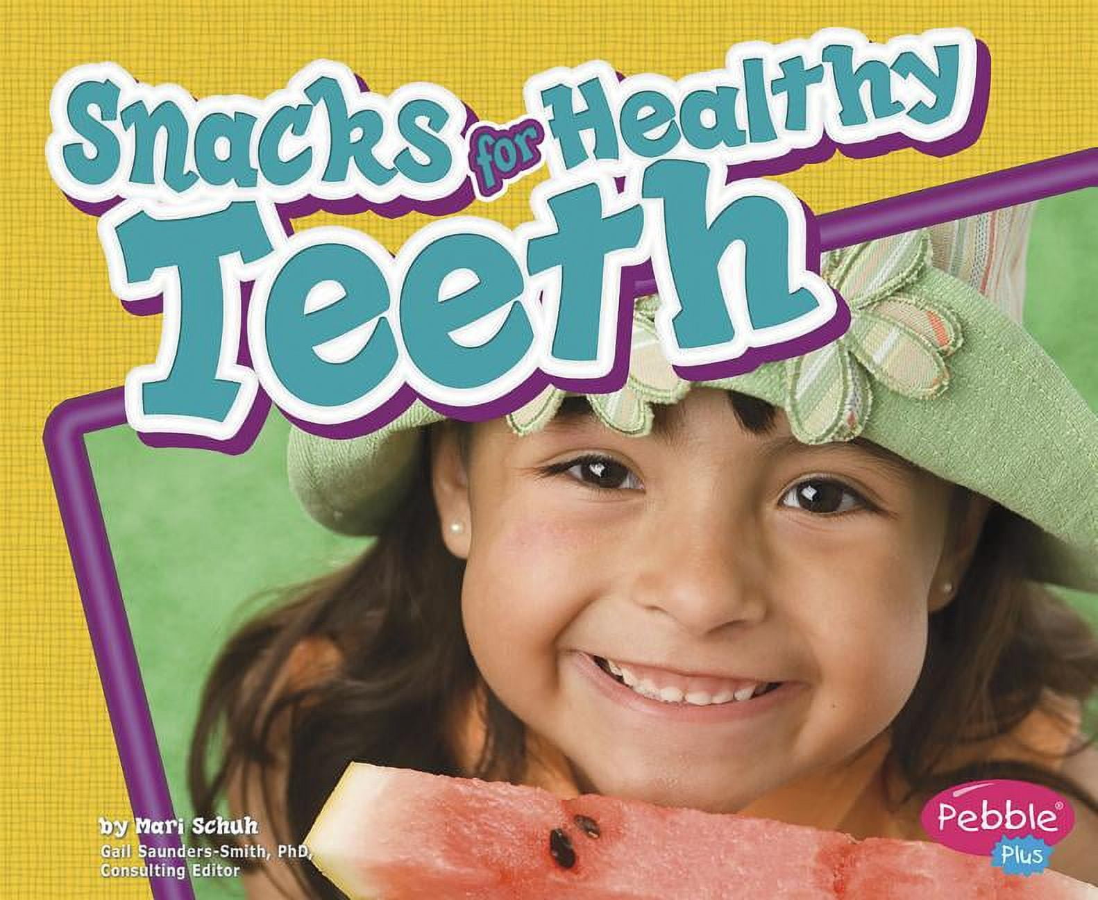 Healthy Teeth: Snacks for Healthy Teeth (Paperback) - Walmart.com