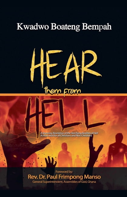 Hear Them From Hell: A Stunning Revelation of the Horrifying Realities ...