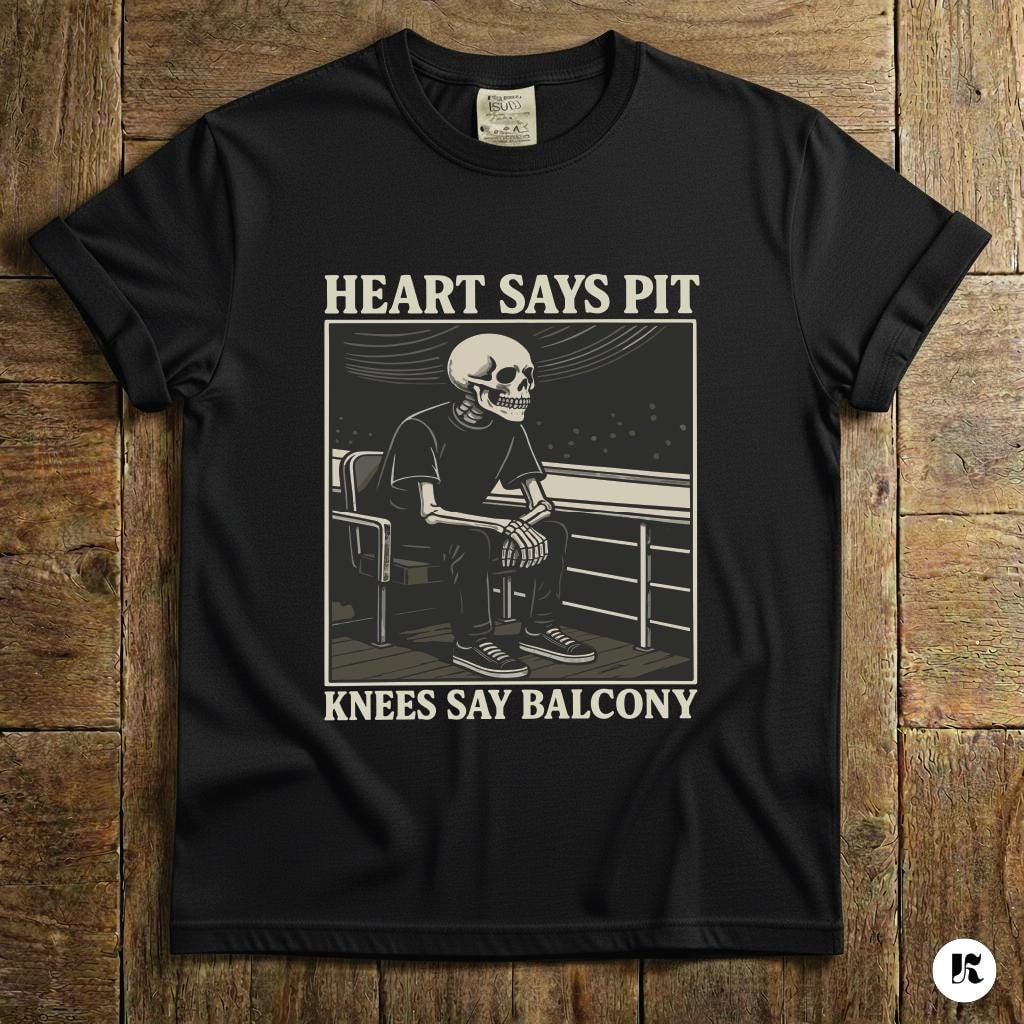 Heart Says Pit Knees Say Balcony Shirt – Funny Skeleton Meme T-Shirt ...