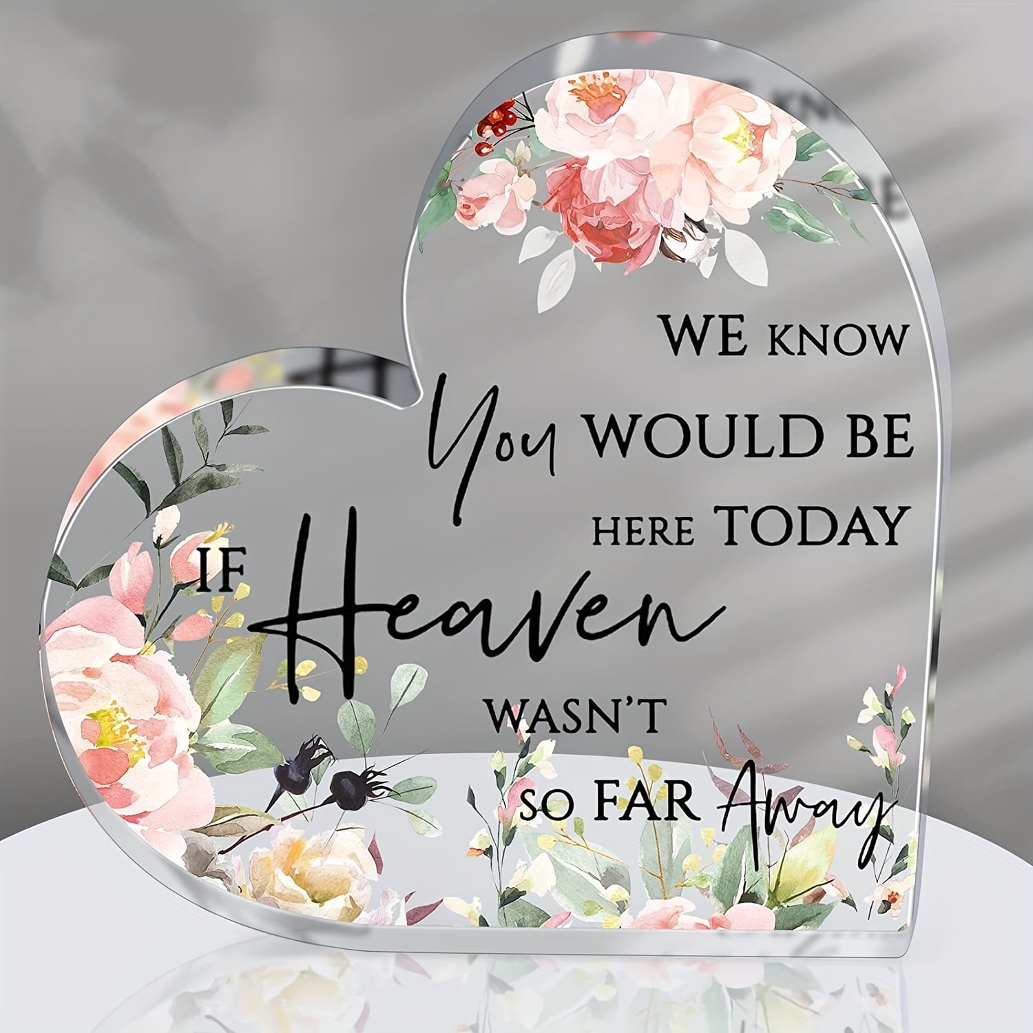 Heart-Shaped Acrylic Memorial Plaque With Floral Design - "If Heaven ...