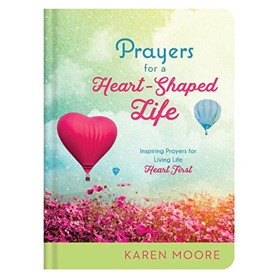 Pre-Owned Heart-Shaped Life: Prayers for a Heart-Shaped Life ...