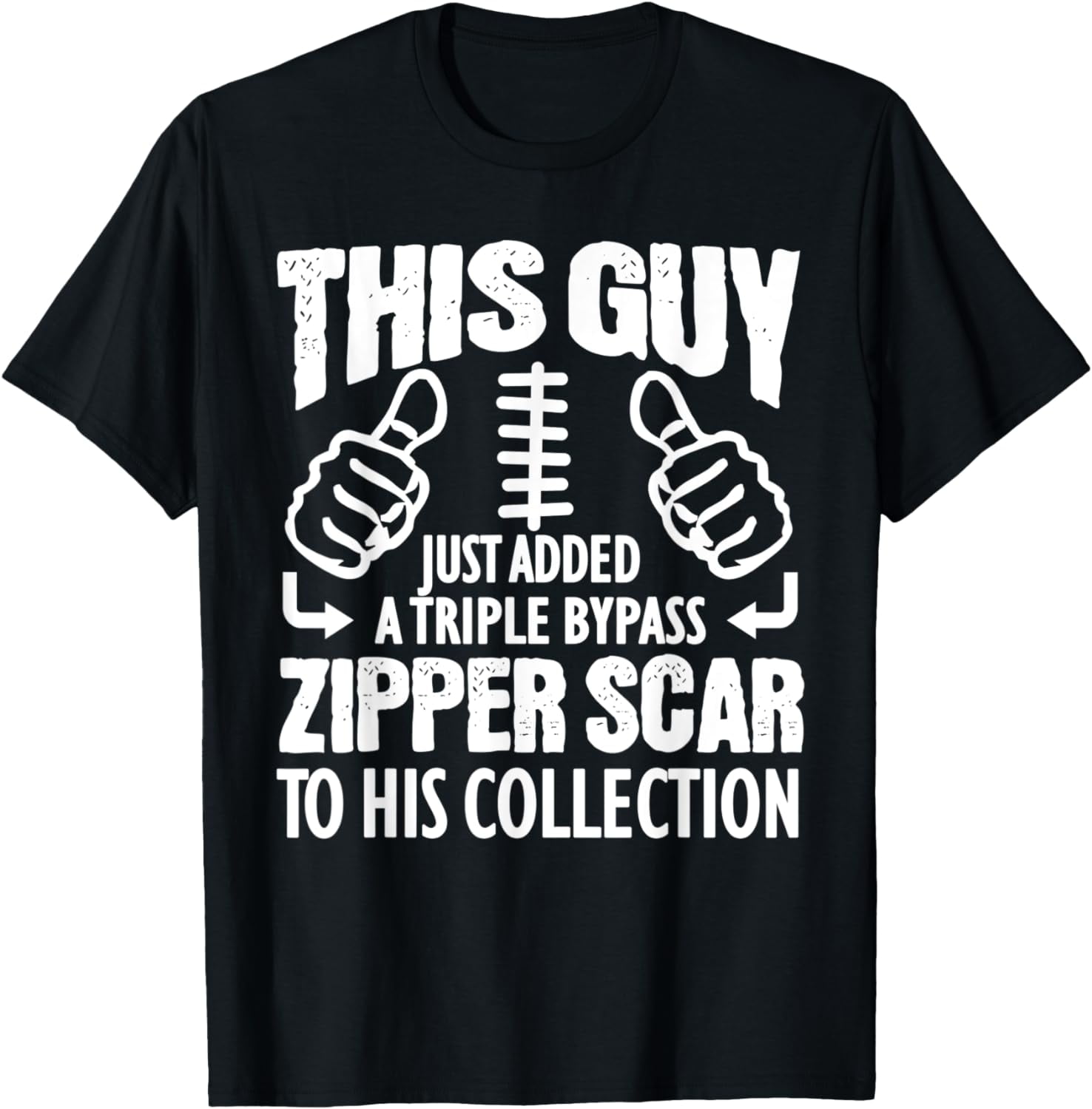 Heart Surgery Recovery Gift For Triple Bypass Survivors. T-Shirt ...