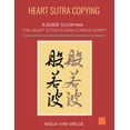 Heart Sutra Copying: A Guide to Copying the Heart Sutra in Japanese ...