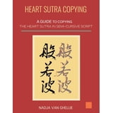 Heart Sutra Copying: A Guide to Copying the Heart Sutra in Japanese ...