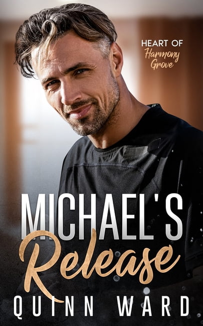 Heart of Harmony Grove Michael's Release: A Friends to Lovers Small ...